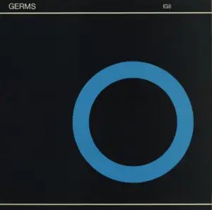 The Germs Albums Ranked | Return of Rock
