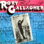 Rory Gallagher Albums Ranked | Return of Rock