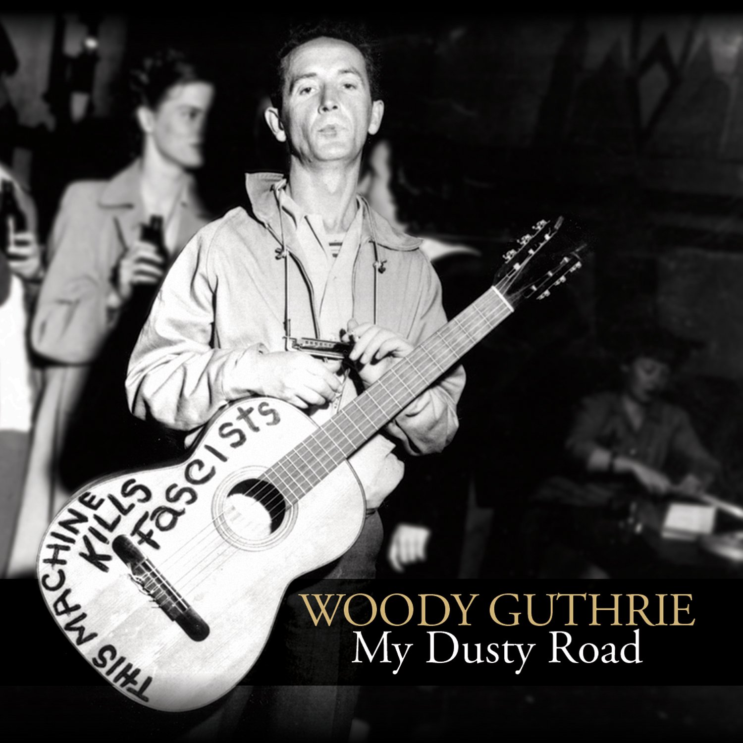 Woody Guthrie Songs Ranked | Return of Rock