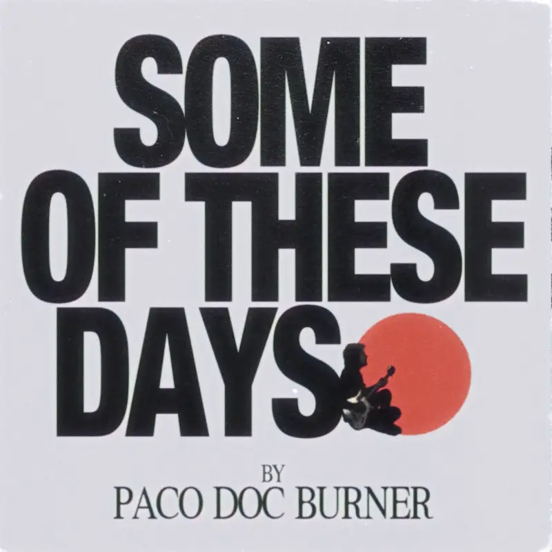 Doc Burner lets loose on high-octane new single 'Some of These Days ...